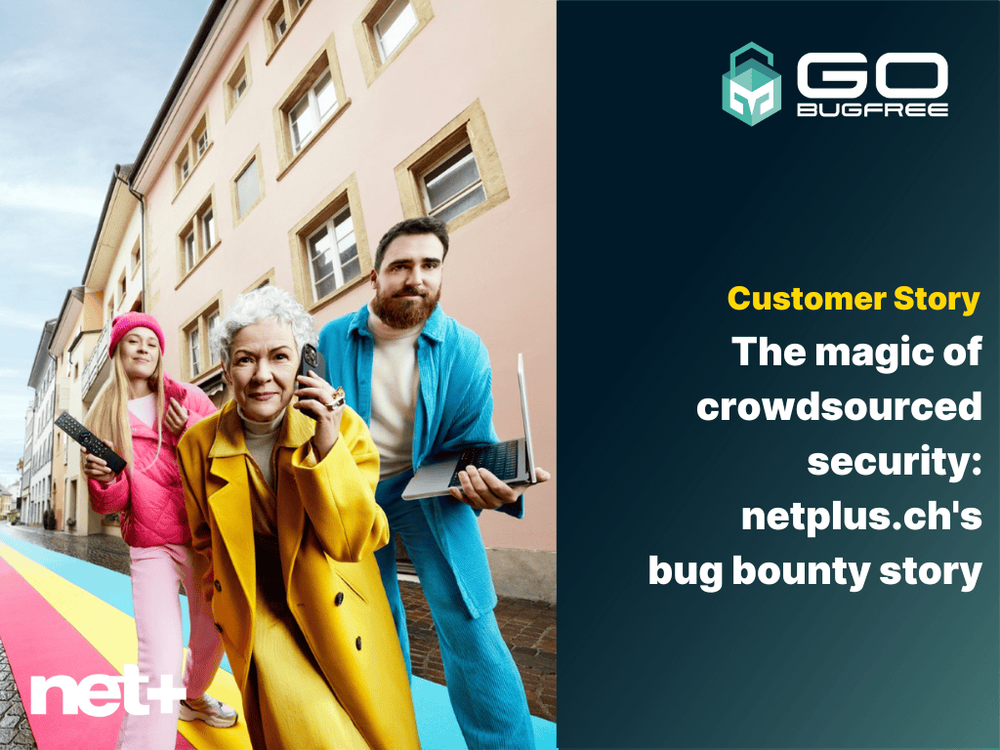 The magic of crowdsourced security: netplus.ch's bug bounty story